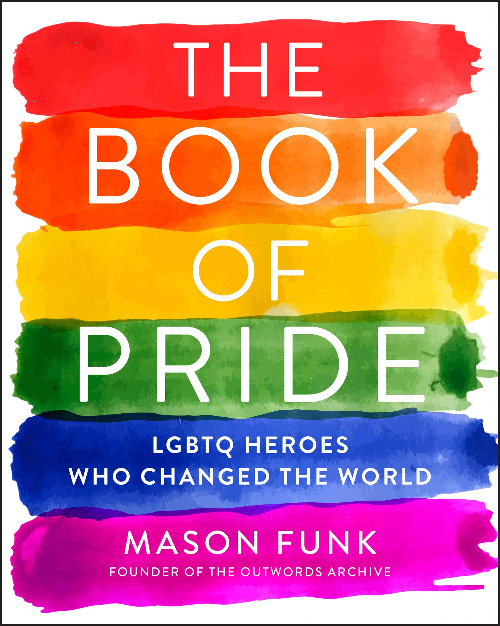 The Book of Pride: LGBTQ Heroes Who Changed the World – Dallas ...